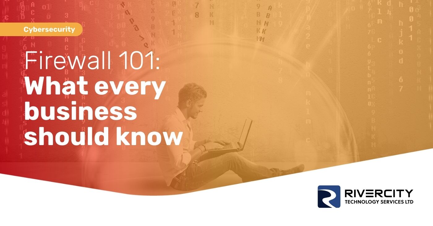 Firewall 101: What every business should know - RCT